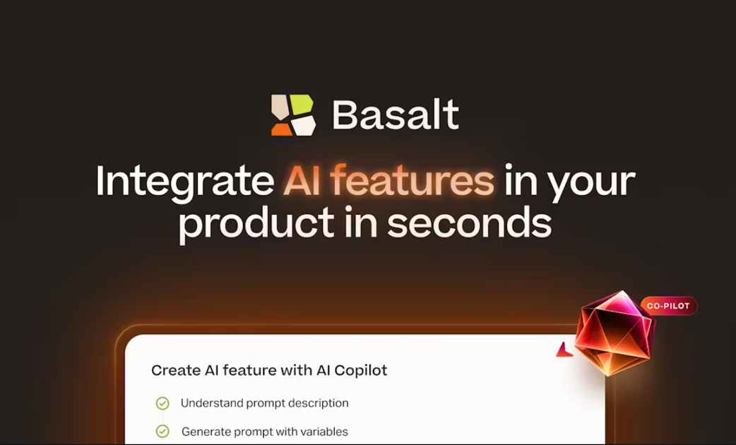 Basalt - Integrate AI in your product in seconds | Steemhunt